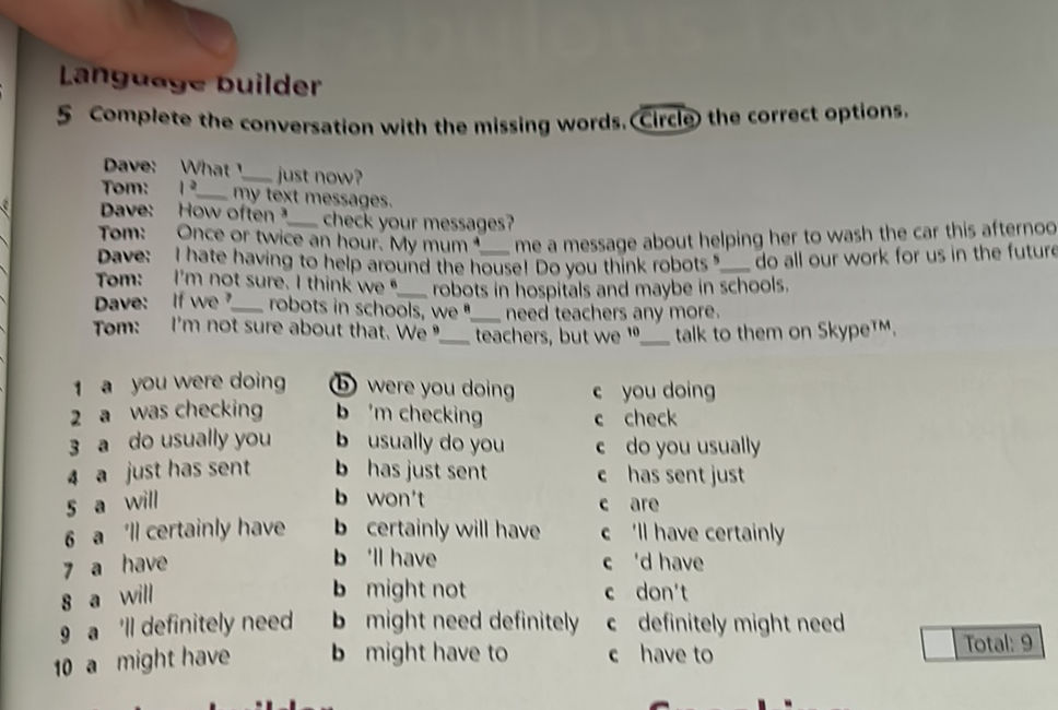 5 Complete the conversation with the missing | StudyX