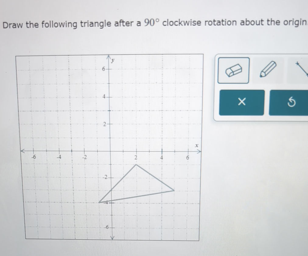 Draw the following triangle after a 90° | StudyX