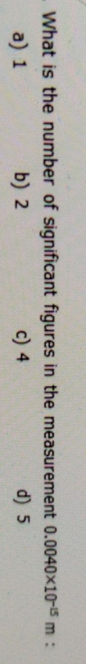 What is the number of significant figures in | StudyX
