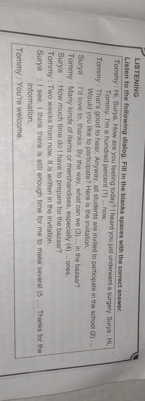 LISTENING Listen to the following dialog. | StudyX