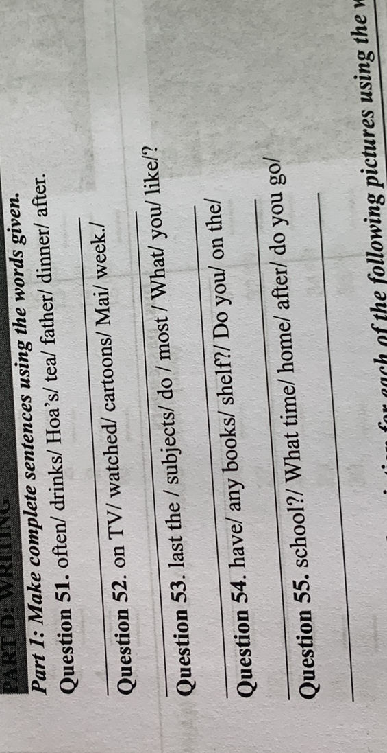 Part 1: Make complete sentences using the | StudyX