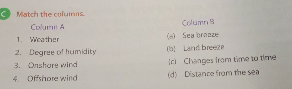 Match the columns. Column A 1. Weather 2. | StudyX