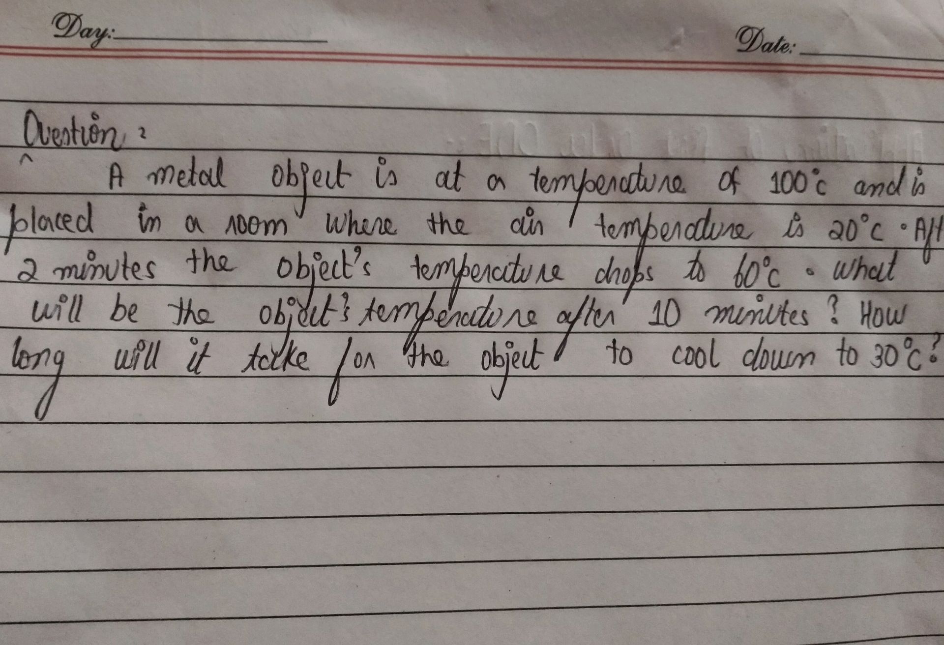 A metal object is at a temperature of 100°c