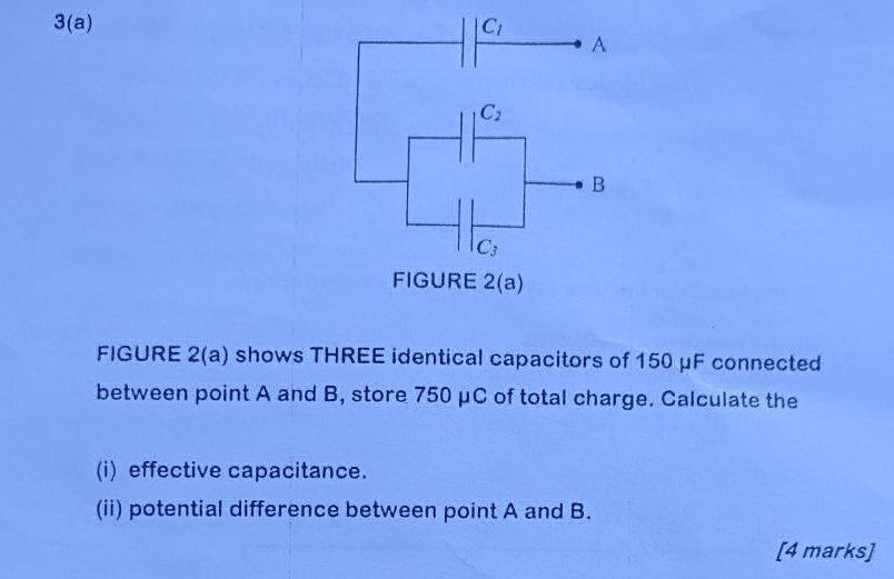 FIGURE 2(a) shows THREE identical capacitors | StudyX