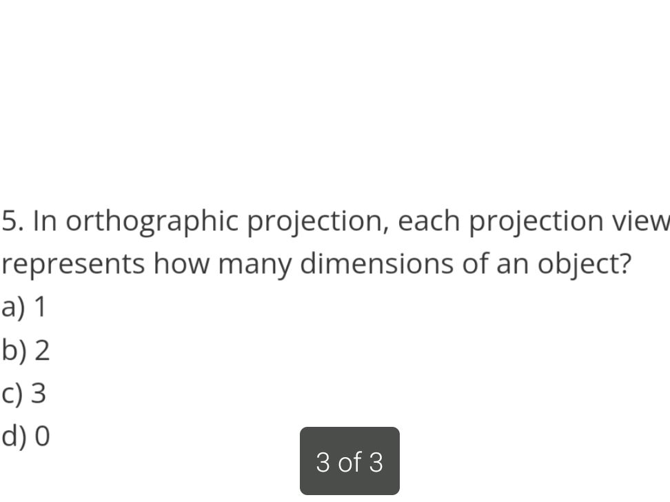 5. In orthographic projection, each | StudyX