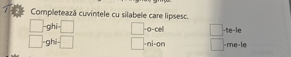 Completează cuvintele cu silabele care | StudyX