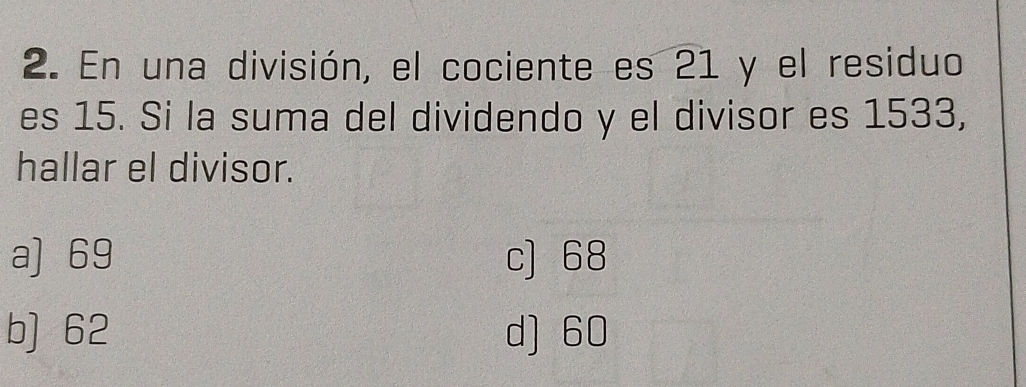 2. En una división, el cociente es 21 y el | StudyX
