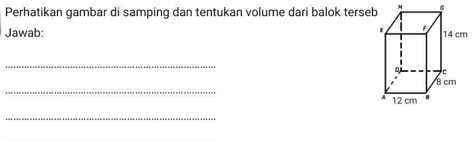Perhatikan gambar di samping dan tentukan | StudyX
