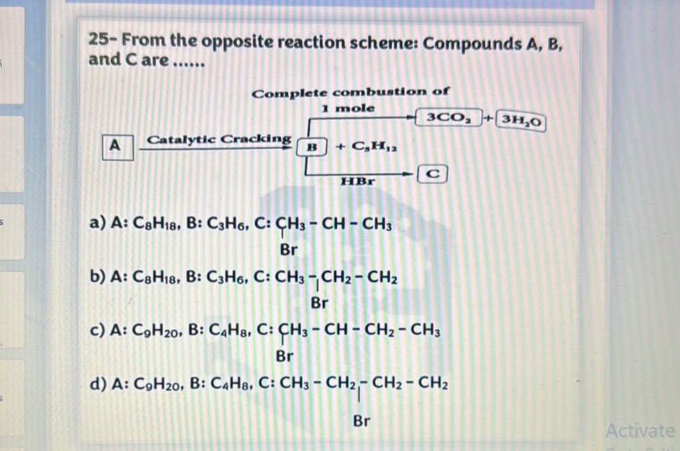 25- From the opposite reaction scheme: | StudyX