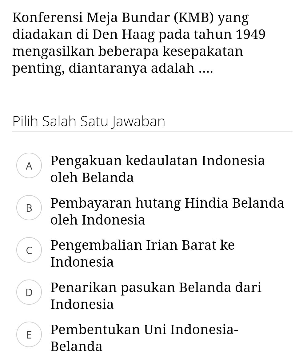 Konferensi Meja Bundar (KMB) yang diadakan | StudyX