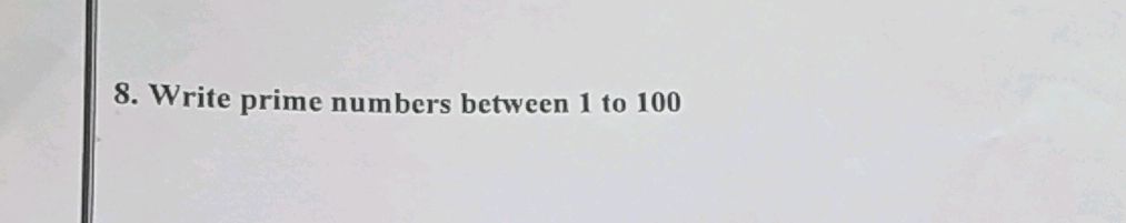 Prime numbers between 1 and 100 | StudyX