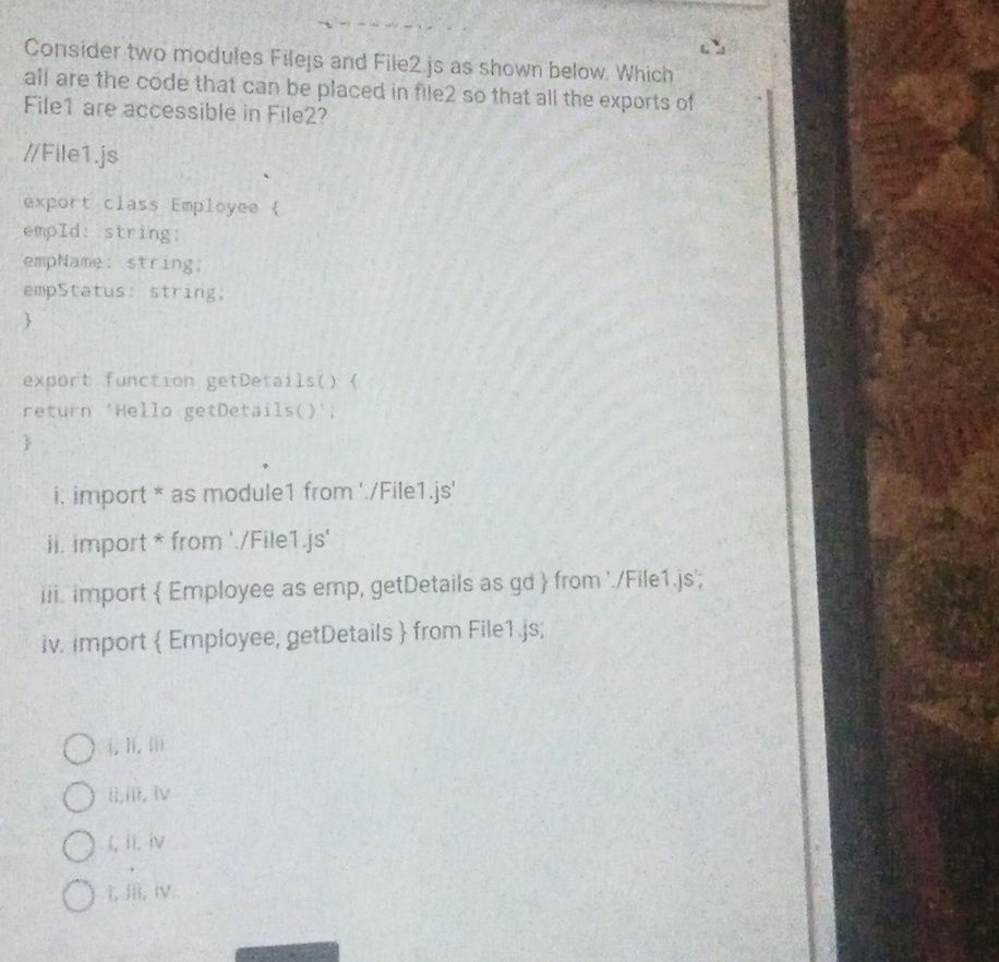 Consider two modules File.js and File2.js as | StudyX