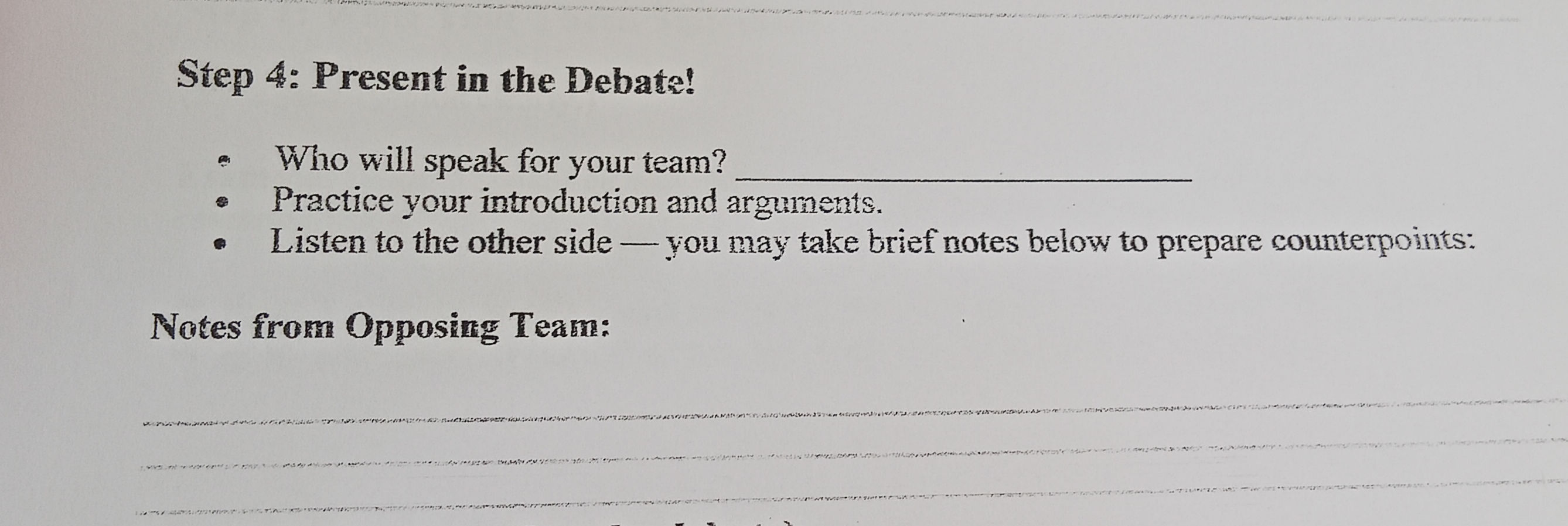 Step 4: Present in the Debate! * Who will | StudyX