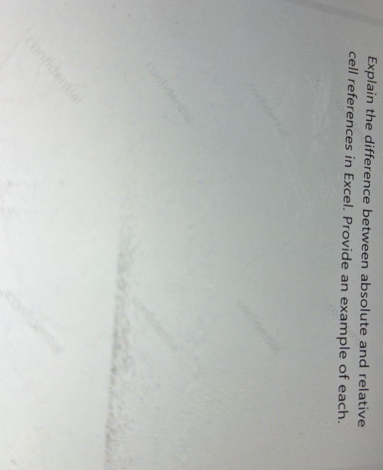 Explain the difference between absolute and | StudyX