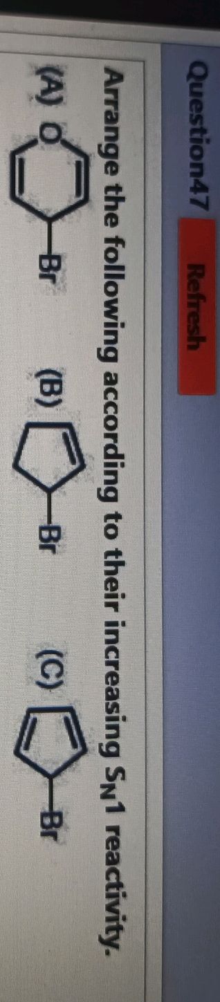 Arrange the following according to their | StudyX