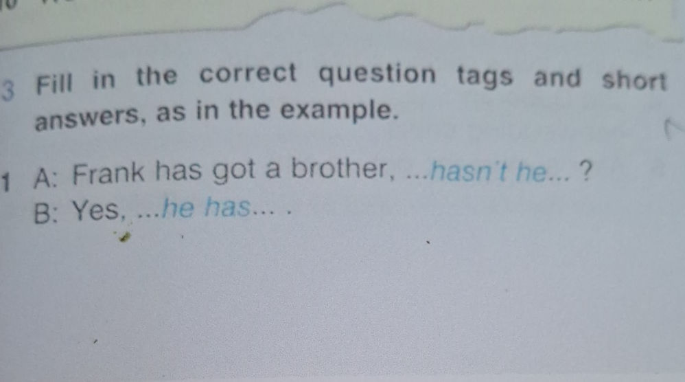 3 Fill in the correct question tags and | StudyX