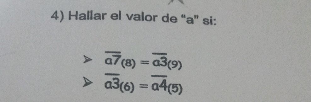 4) Hallar el valor de "a" si: $ {a7}_{(8)} | StudyX