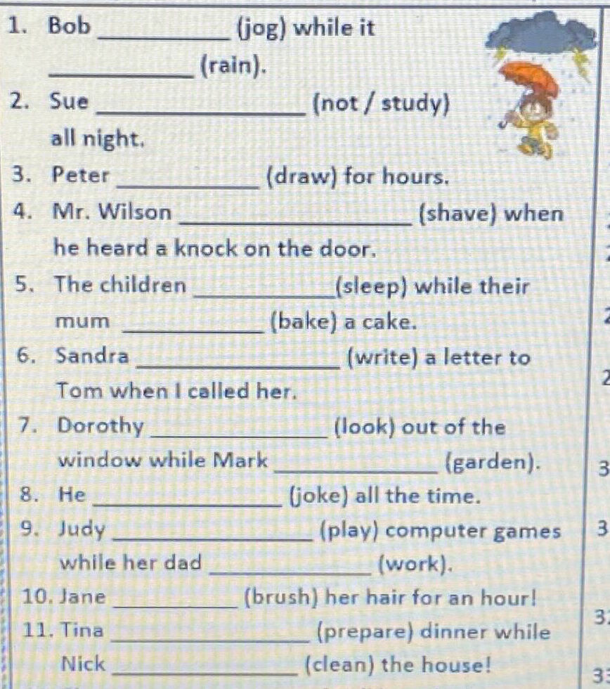 1. Bob ____ (jog) while it ____ (rain). 2. | StudyX