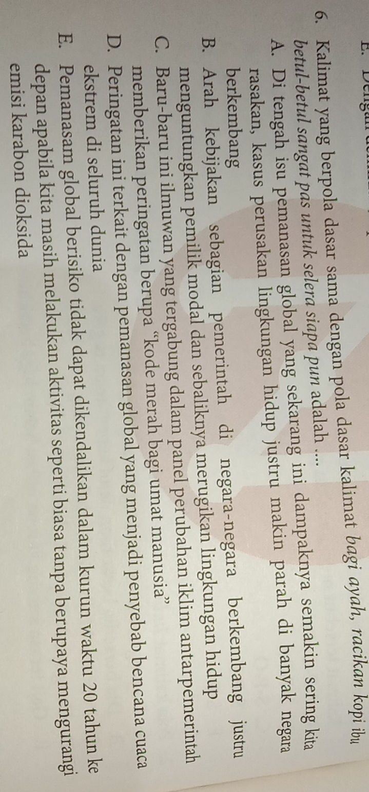 6. Kalimat yang berpola dasar sama dengan | StudyX