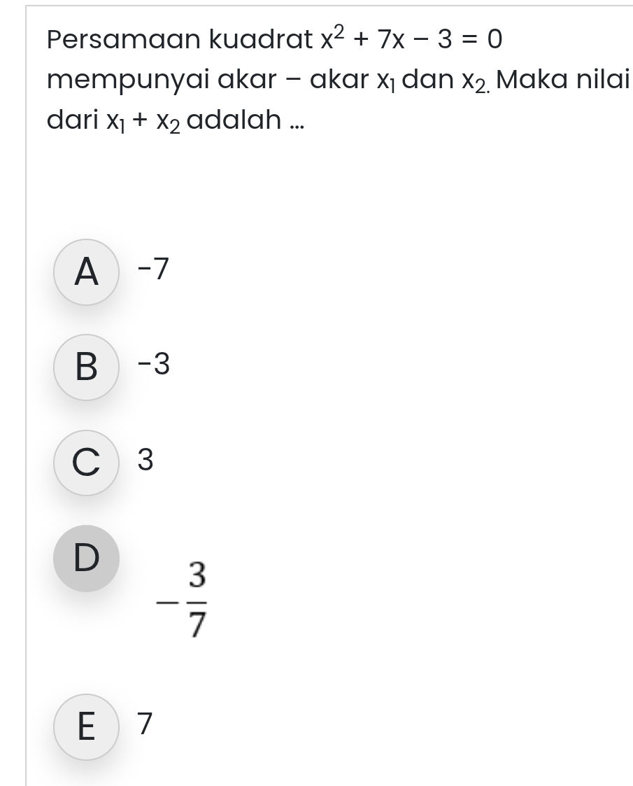 Persamaan kuadrat $x^2 + 7x - 3 = 0$ | StudyX