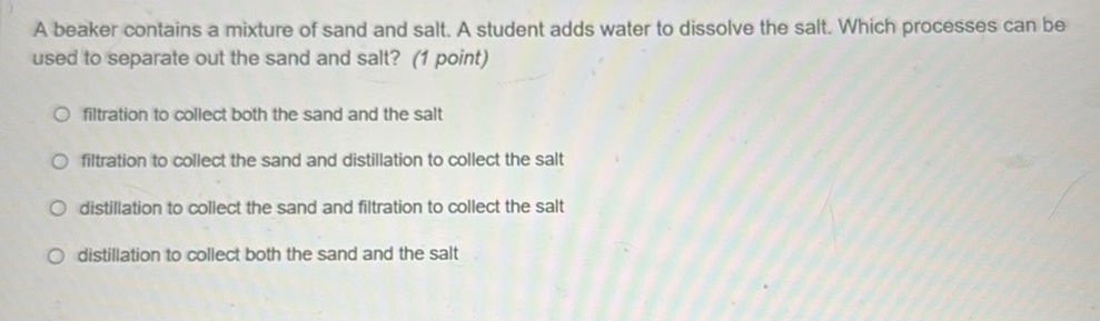 A beaker contains a mixture of sand and | StudyX