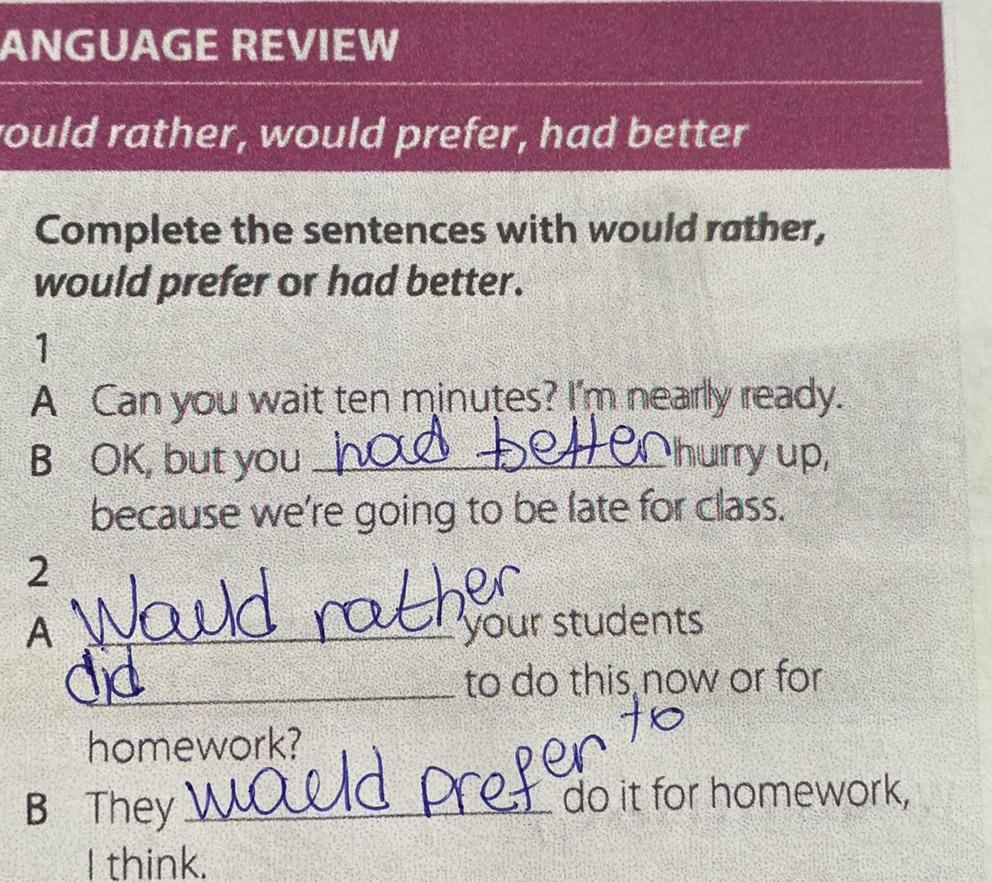 Complete the sentences with would rather, | StudyX