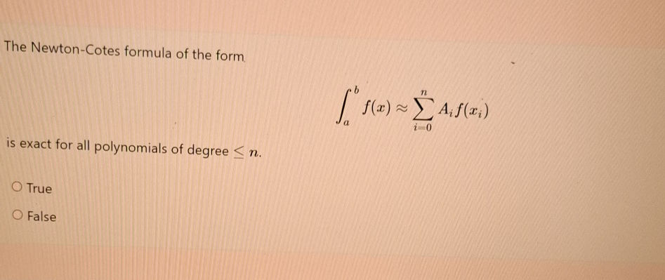 The Newton-Cotes formula of the form $ _a^b | StudyX