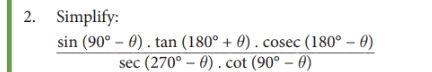 2. Simplify: $ {sin(90^ - ) tan(180^ + | StudyX