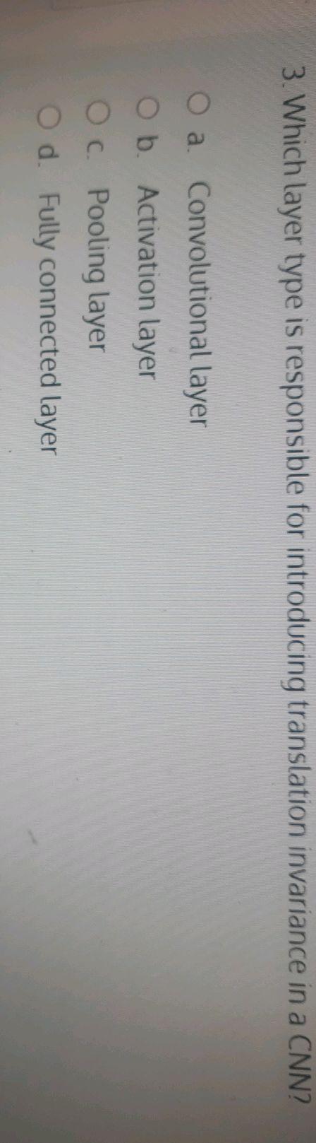 3. Which layer type is responsible for | StudyX