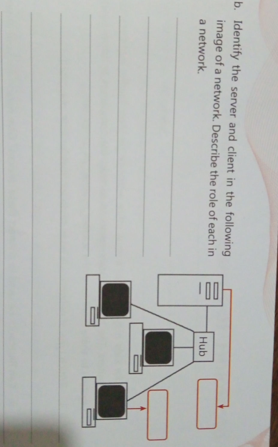 b. Identify the server and client in the | StudyX