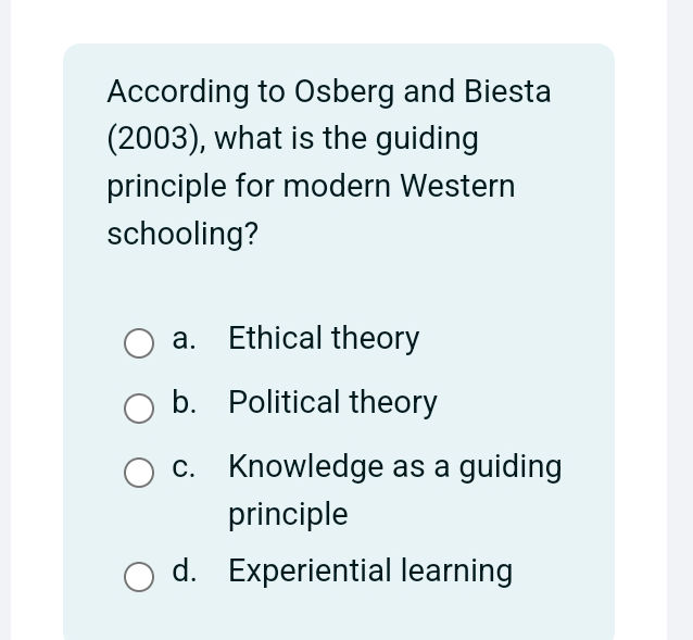 According to Osberg and Biesta (2003), what