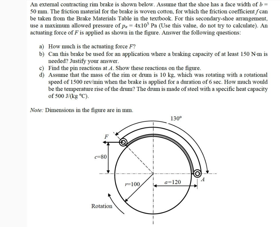 An external contracting rim brake is shown | StudyX