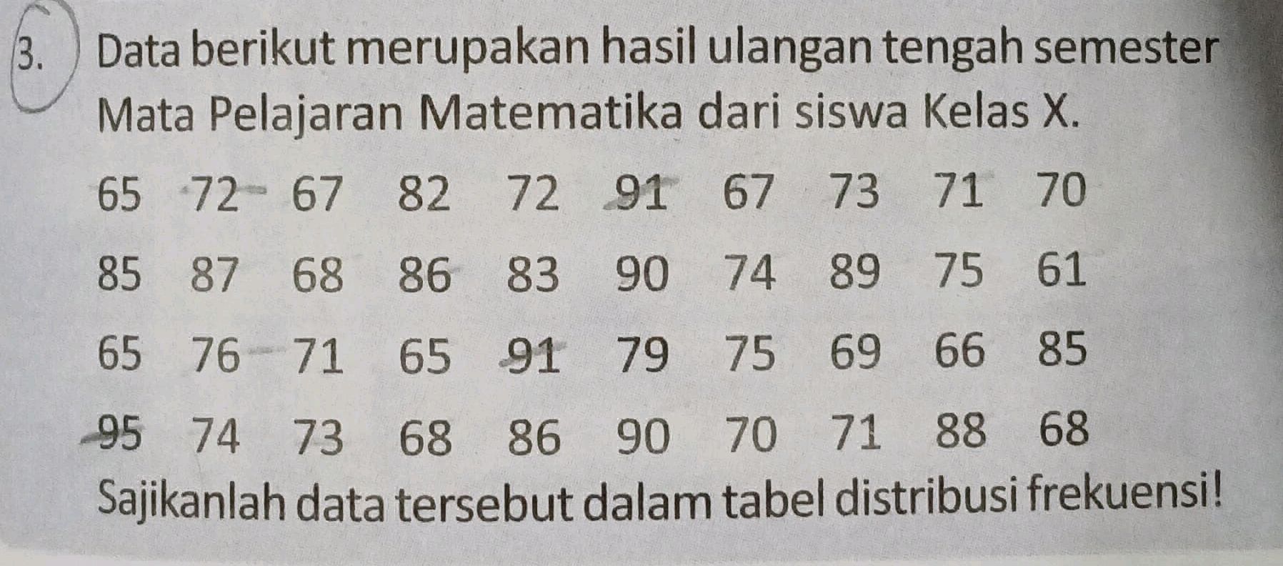 Data berikut merupakan hasil ulangan tengah | StudyX