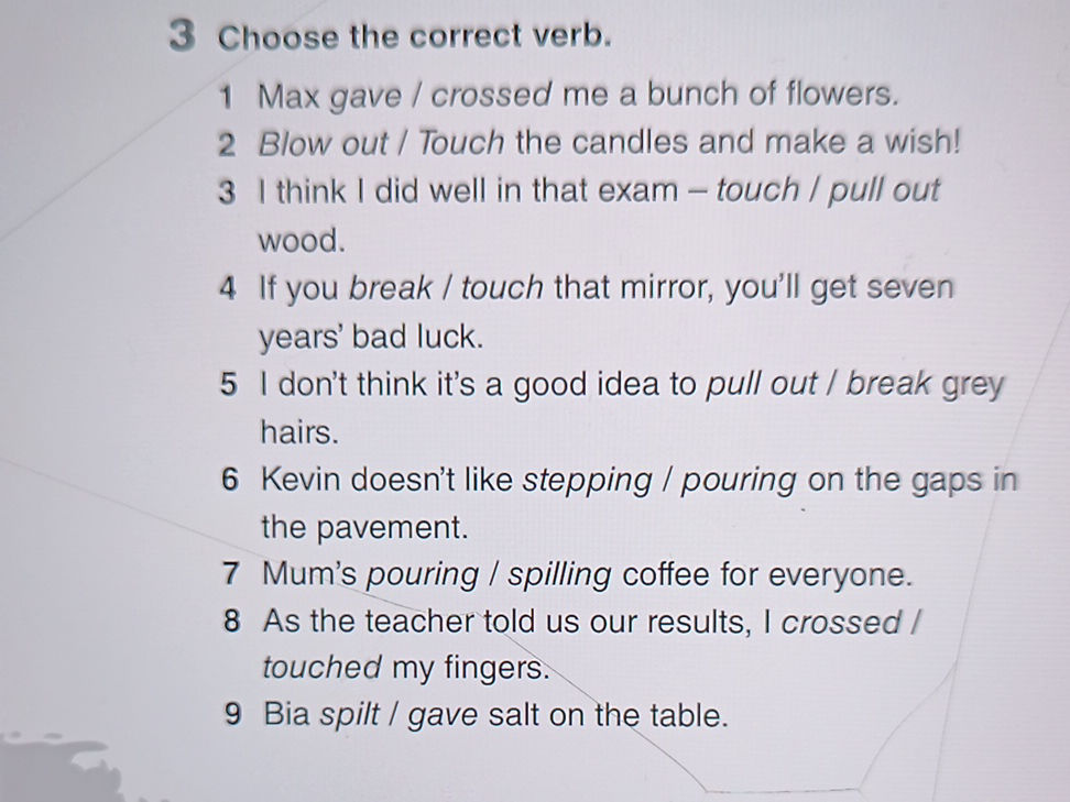 3 Choose the correct verb. 1 Max gave / | StudyX