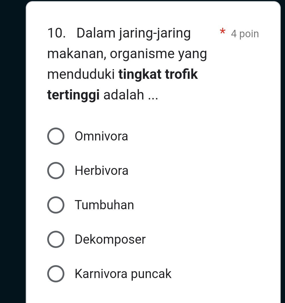10. Dalam jaring-jaring makanan, organisme | StudyX