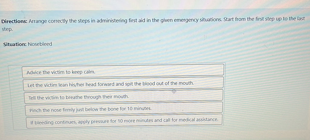 Directions: Arrange correctly the steps in | StudyX