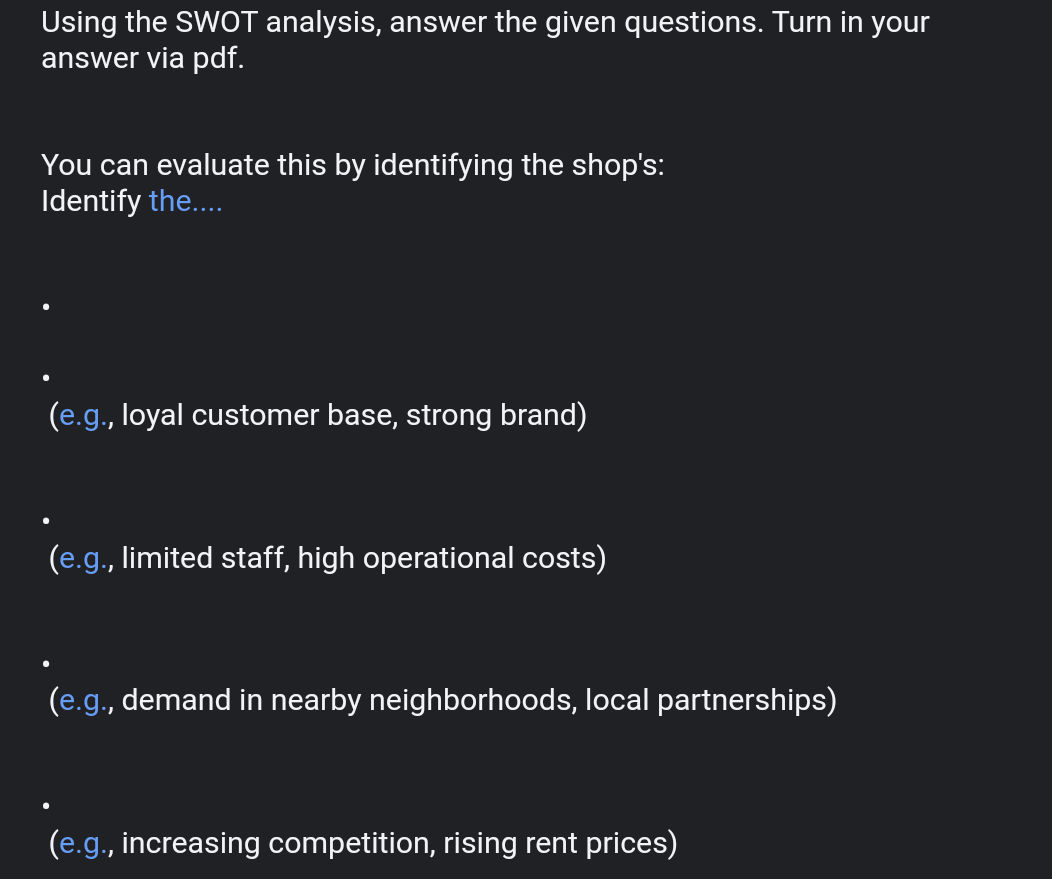 Using the SWOT analysis, answer the given | StudyX