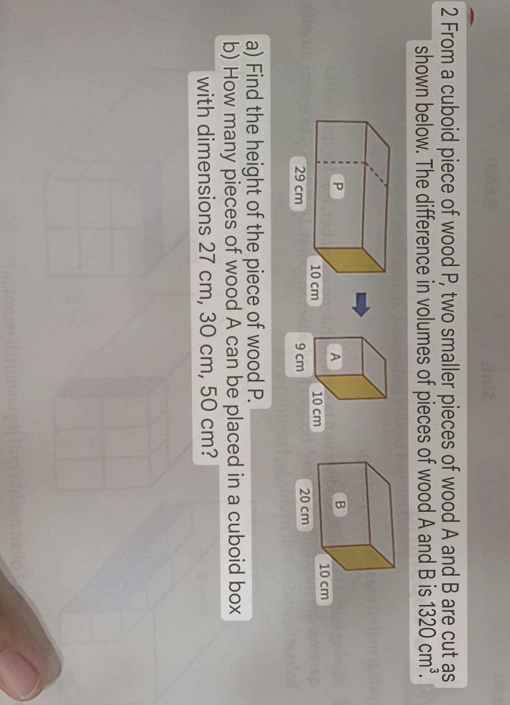 2 From a cuboid piece of wood P, two smaller | StudyX