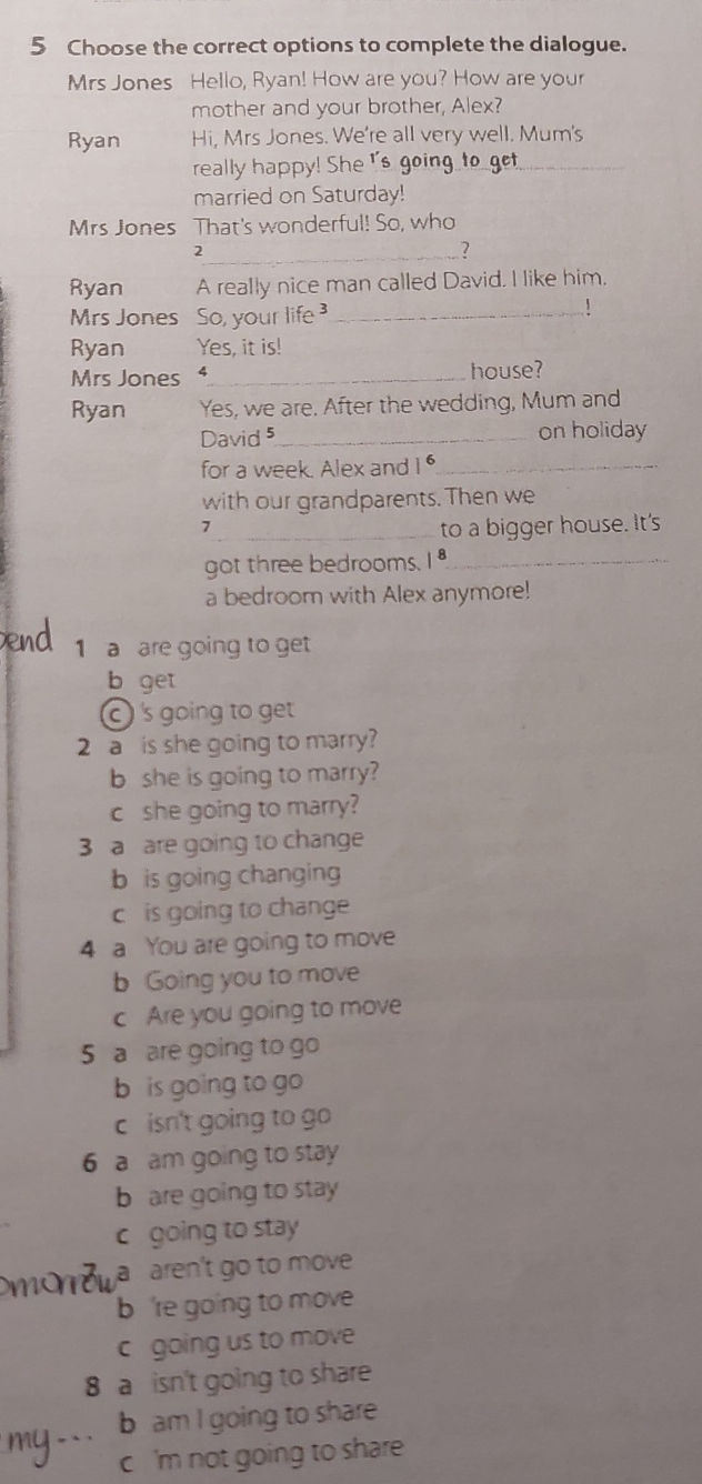 5 Choose the correct options to complete the | StudyX