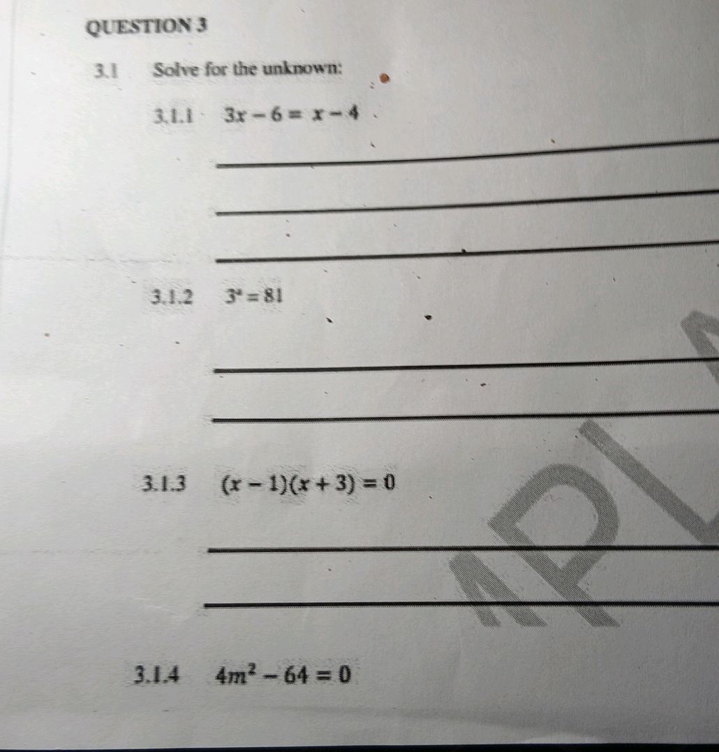 3. Solve for the unknown: 3.1.1 $3x - 6 = | StudyX