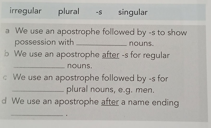 a We use an apostrophe followed by -s to | StudyX