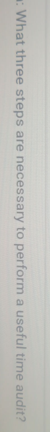 1. What three steps are necessary to perform | StudyX