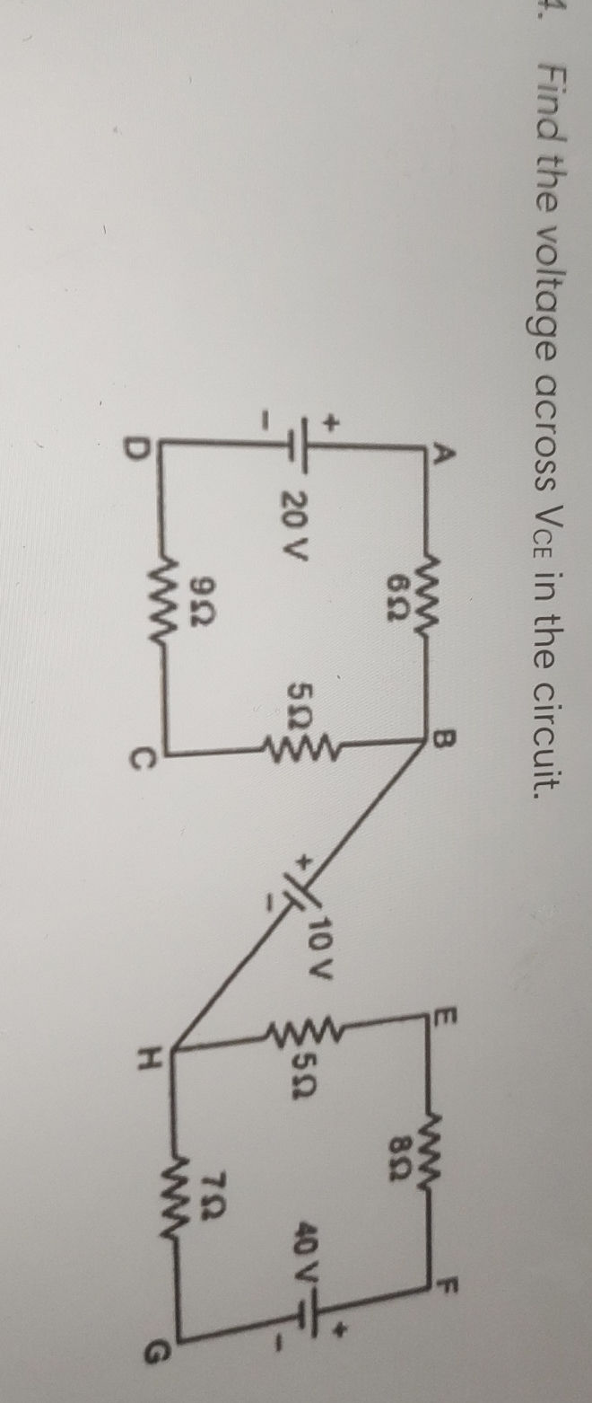4. Find the voltage across Vce in the | StudyX