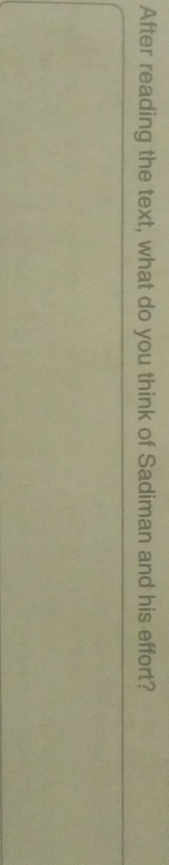 After reading the text, what do you think of | StudyX