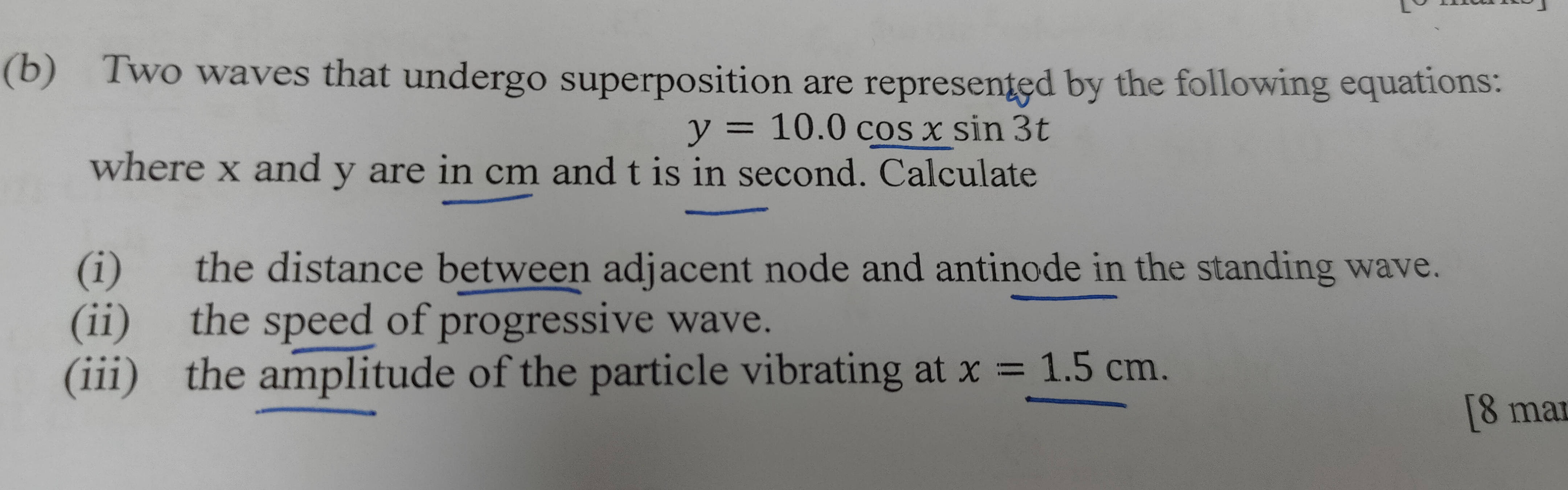 (b) Two waves that undergo superposition are | StudyX
