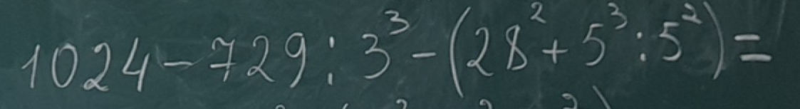 Solve the math problem: 1024 - 729 : 3^3 - | StudyX