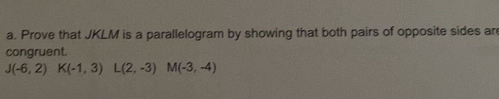a. Prove that JKLM is a parallelogram by | StudyX