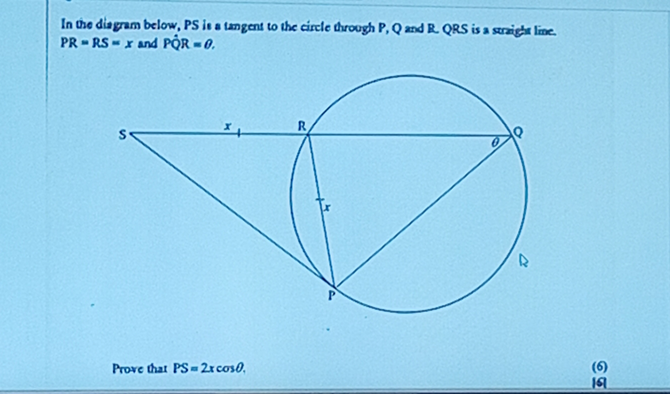 In the diagram below, PS is a tangent to the | StudyX