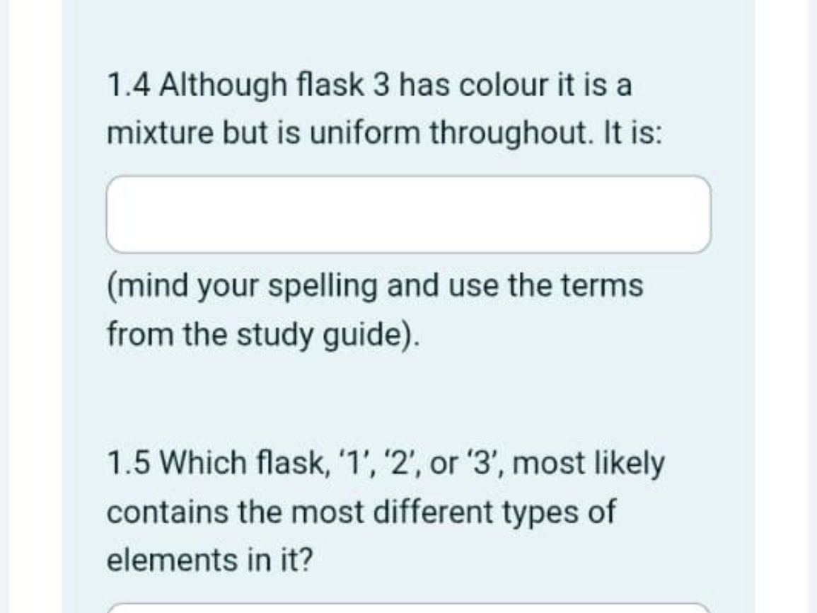 1.4 Although flask 3 has colour it is a | StudyX