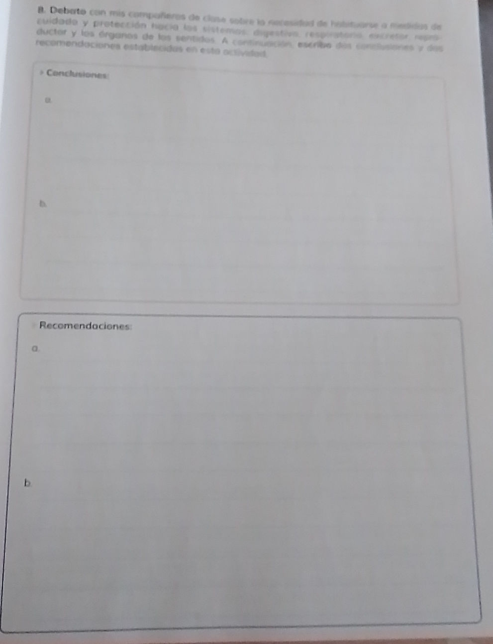 B. Debate con mis compañeros de clase sobre | StudyX